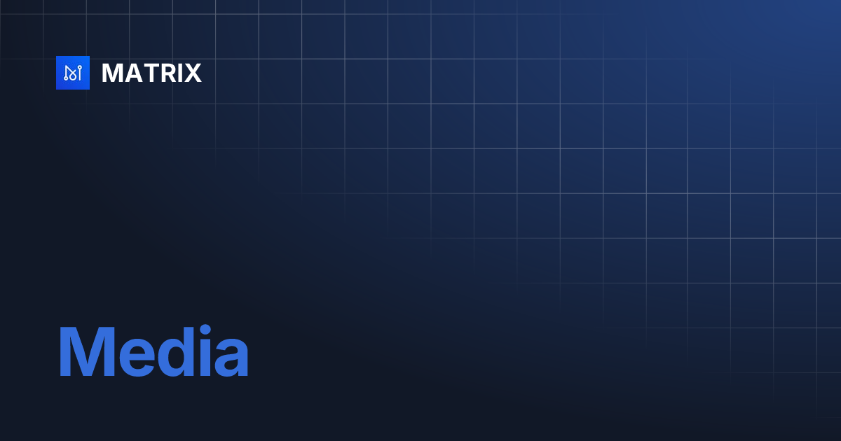 Media | MATRIX