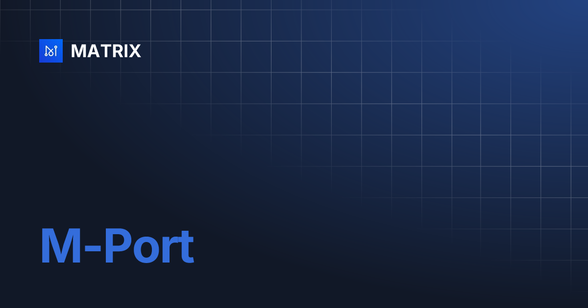 M-Port | MATRIX