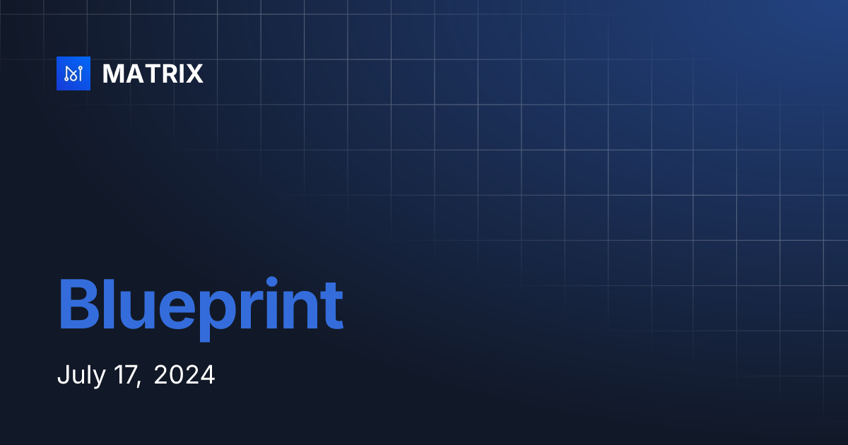 Blueprint | MATRIX