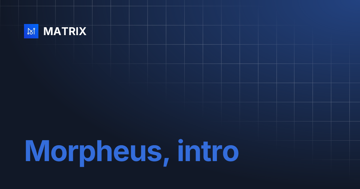 Morpheus, intro | MATRIX