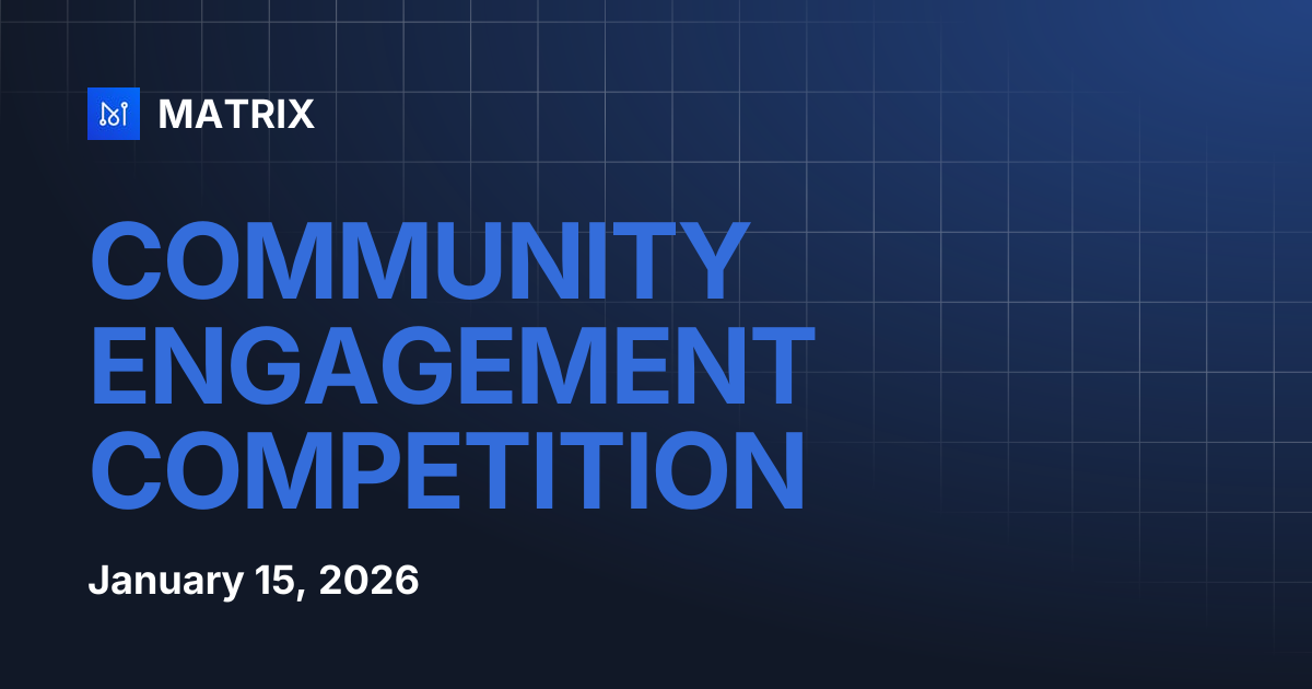 COMMUNITY ENGAGEMENT COMPETITION | MATRIX