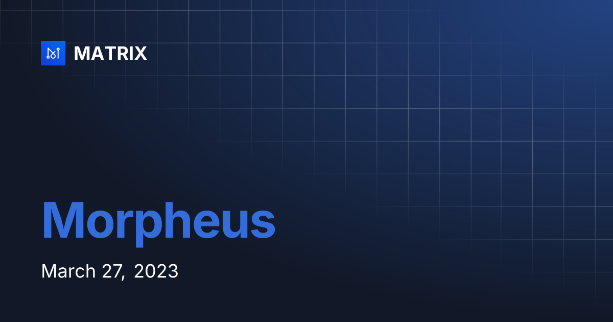 Morpheus | MATRIX