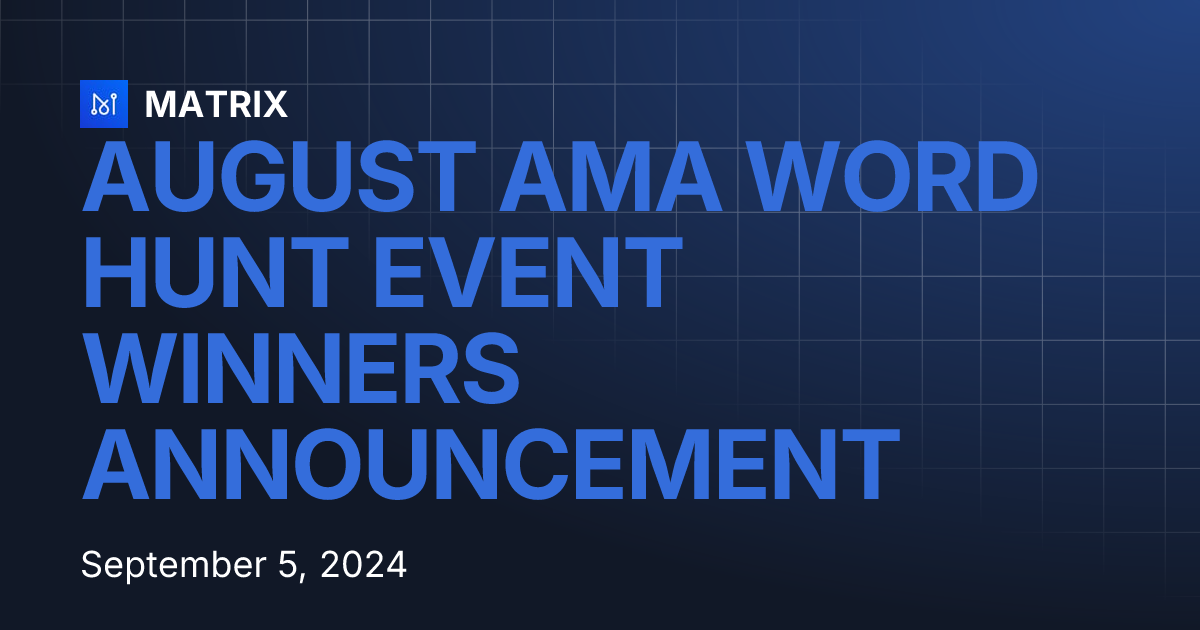 AUGUST AMA WORD HUNT EVENT WINNERS ANNOUNCEMENT | MATRIX