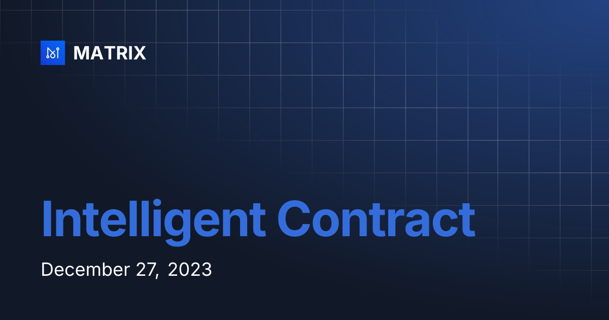 Intelligent Contract | MATRIX