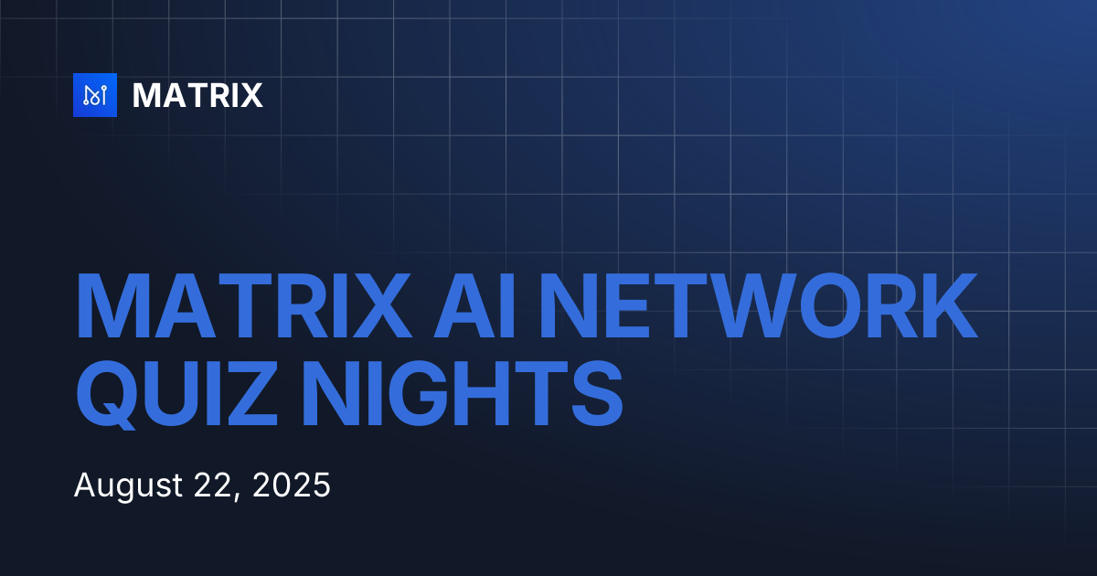 MATRIX AI NETWORK QUIZ NIGHTS | MATRIX