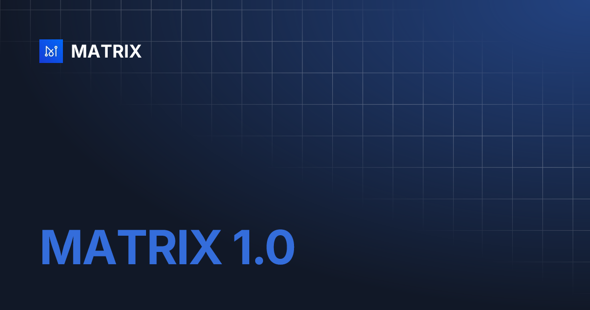 MATRIX 1.0 | MATRIX
