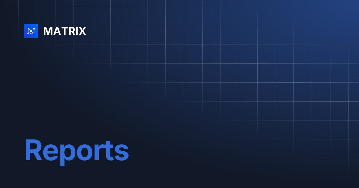 Reports | MATRIX