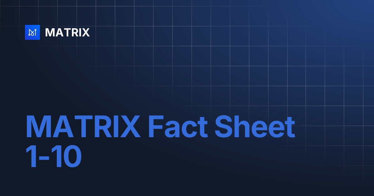 MATRIX Fact Sheet 1-10 | MATRIX